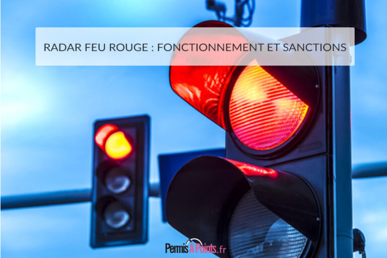 Radar feu rouge : le fonctionnement et les sanctions
